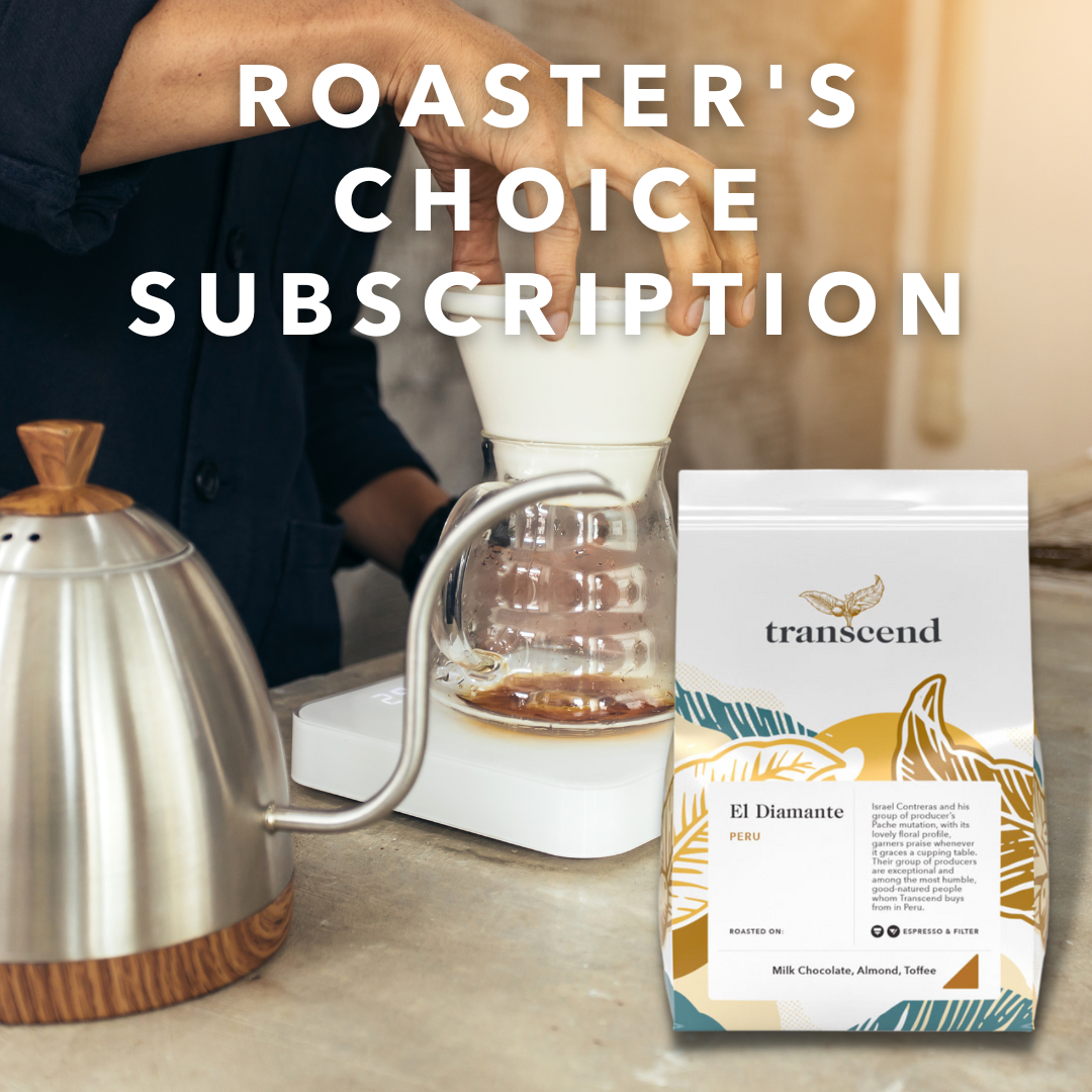 Transcend Coffee Subscription - Roaster's Choice – Transcend Coffee & Roastery
